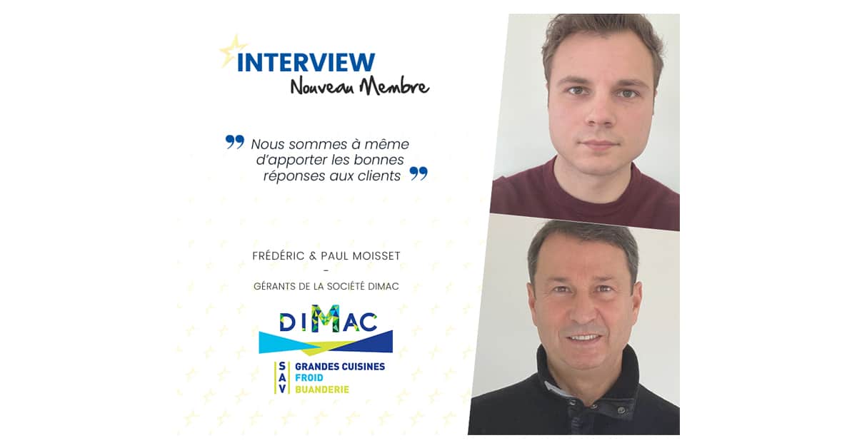 Interview - Nouveau membre EUROCHEF : DIMAC à Ibos (65)